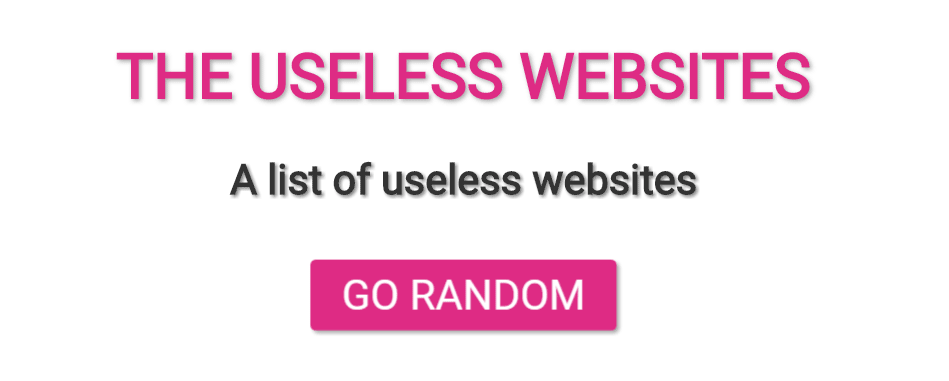 The Useless Websites The Useless Websites